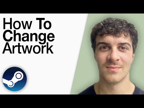 How To Change Artwork for Non - Steam Games [2025 Full Guide]