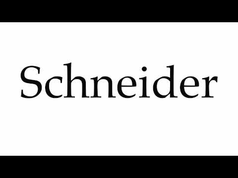 How to Pronounce Schneider