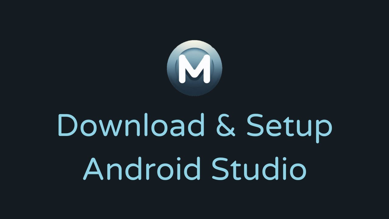 Android Studio & Android Emulator Setup