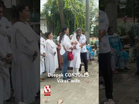 Vikas Sethi's wife CRIES inconsolably, Deepak Tijori consoles her at her husband's funeral #shorts