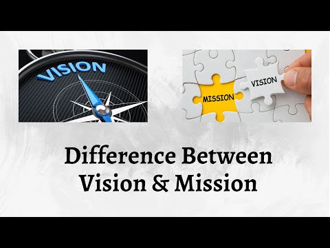 Difference Between Vision and Mission | Vision vs. Mission: What's the Real Game Plan?