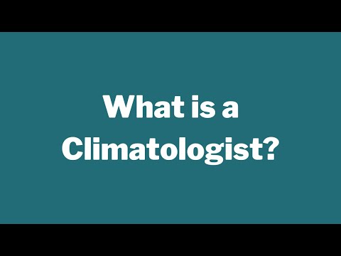What is a Climatologist?