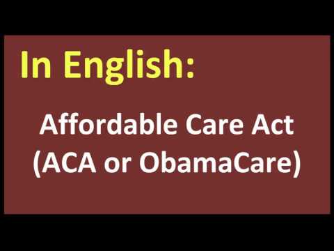 Affordable Care Act ACA or ObamaCare spanish MEANING