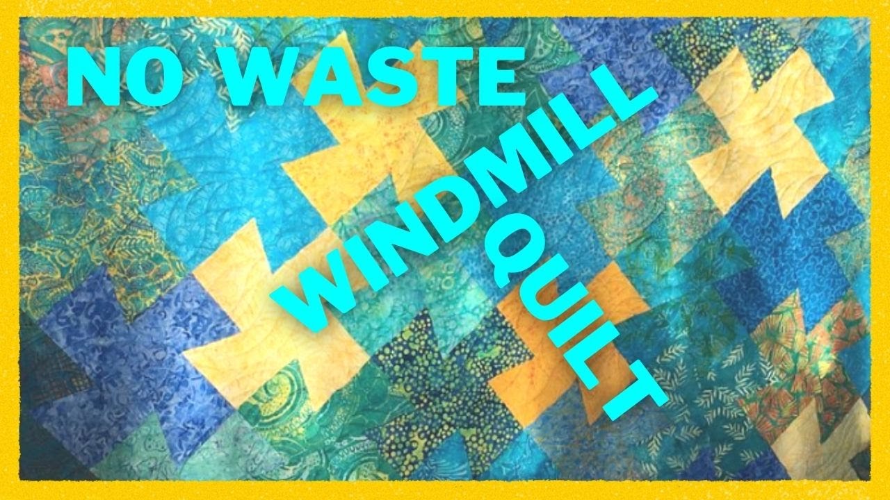 This Quilt Looks Difficult But It's So Easy - No Waste Windmill
