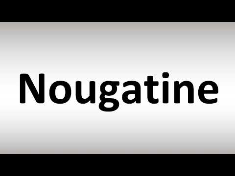 How to Pronounce Nougatine
