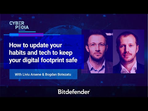 How to Manage Your Digital Footprint - Bitdefender Cyberpedia