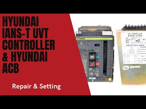 Hyundai IANS T UVT Controller (1) Repair & Hyundai ACB (1) Setting