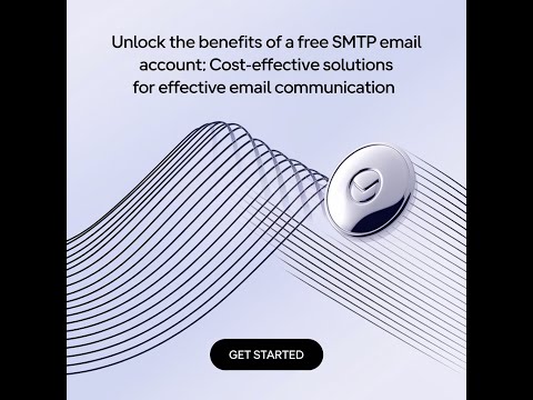 Unlock the Benefits of a Free SMTP Email Account Cost Effective Solutions for Effective Email Commun