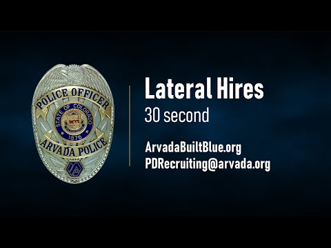 Arvada Police Department- Lateral Hires :30 sec.