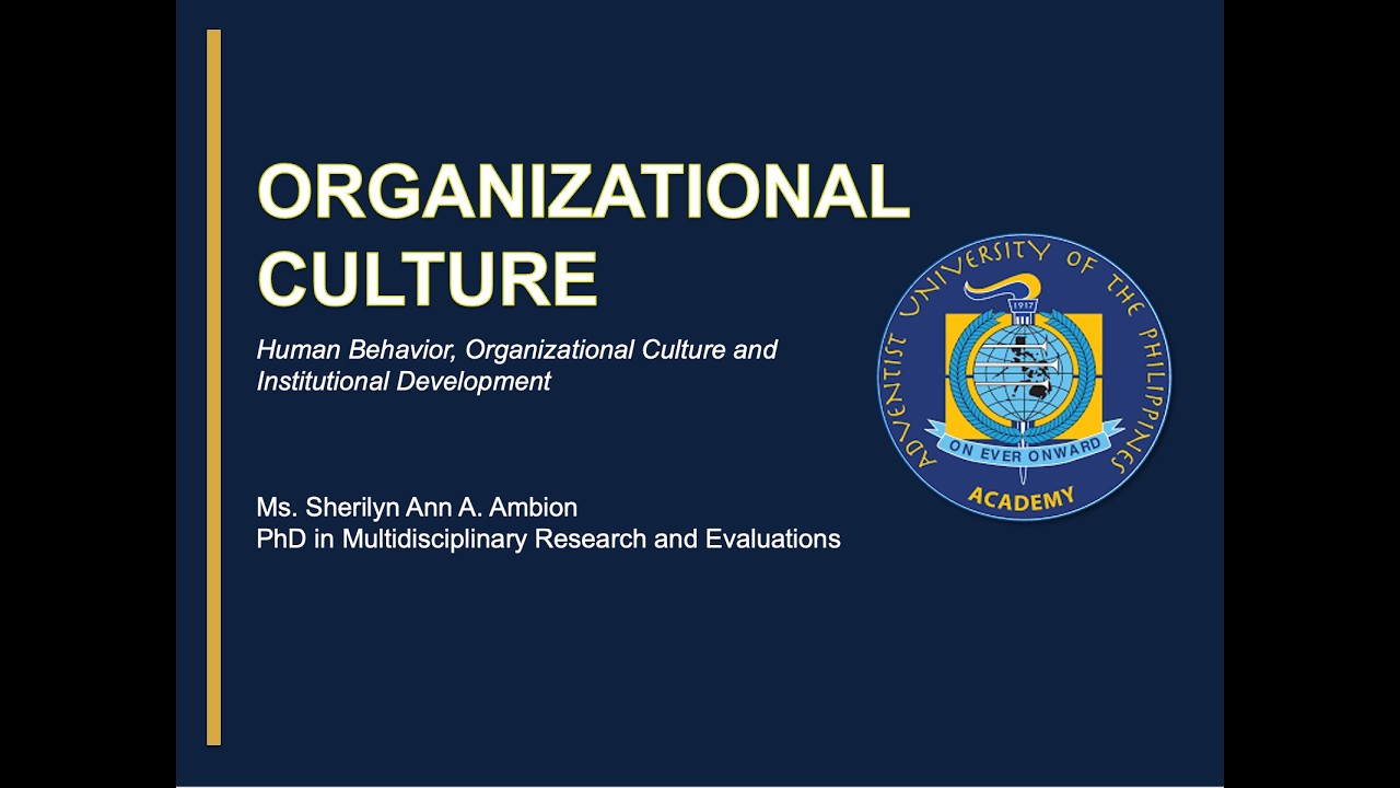 Organizational Culture | Human Behavior, Organizational Culture & Institutional Development
