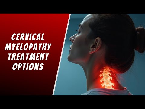 Cervical myelopathy- treatment options
