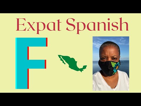 Useful Words for Expats to Mexico | The Letter F | Expat Spanish