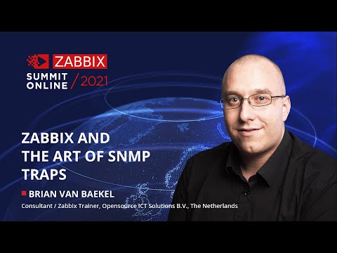 Zabbix and the art of SNMP traps by Brian van Baekel / Zabbix Summit Online 2021