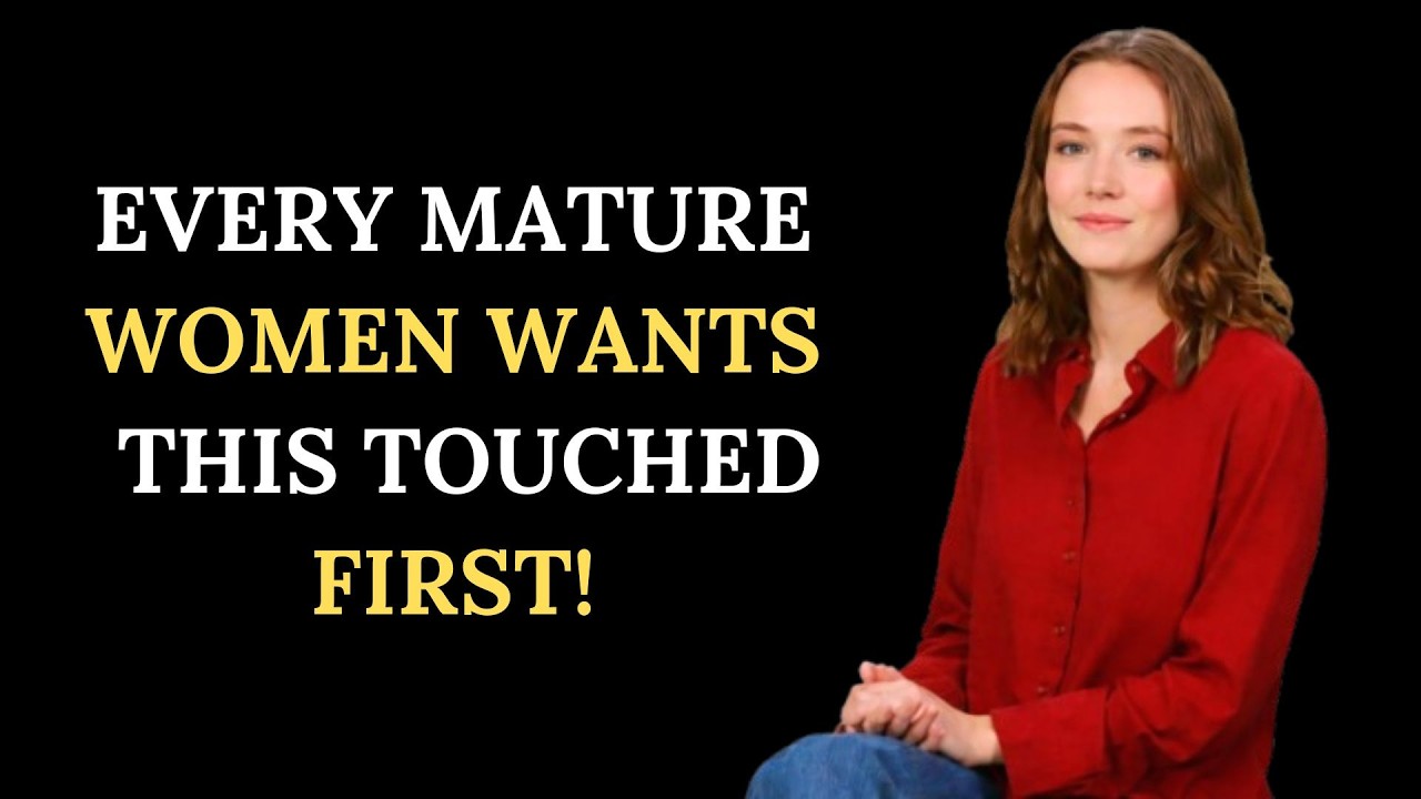 Every Mature Woman Wants This Touched First — But Men Don’t Know It