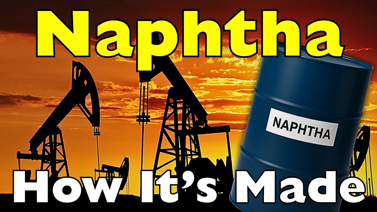 How Naphtha Is Made