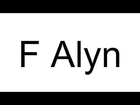 How to Pronounce F Alyn
