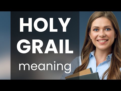 Unveiling the "Holy Grail" in English