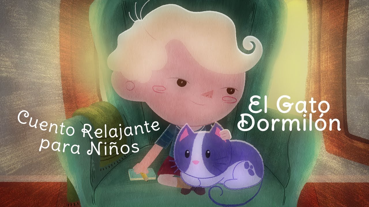 Un Cuento para Soñar - El Gato Dormilón