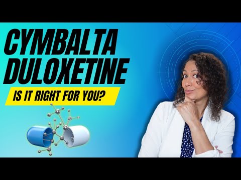 Cymbalta (Duloxetine): What you NEED to know!