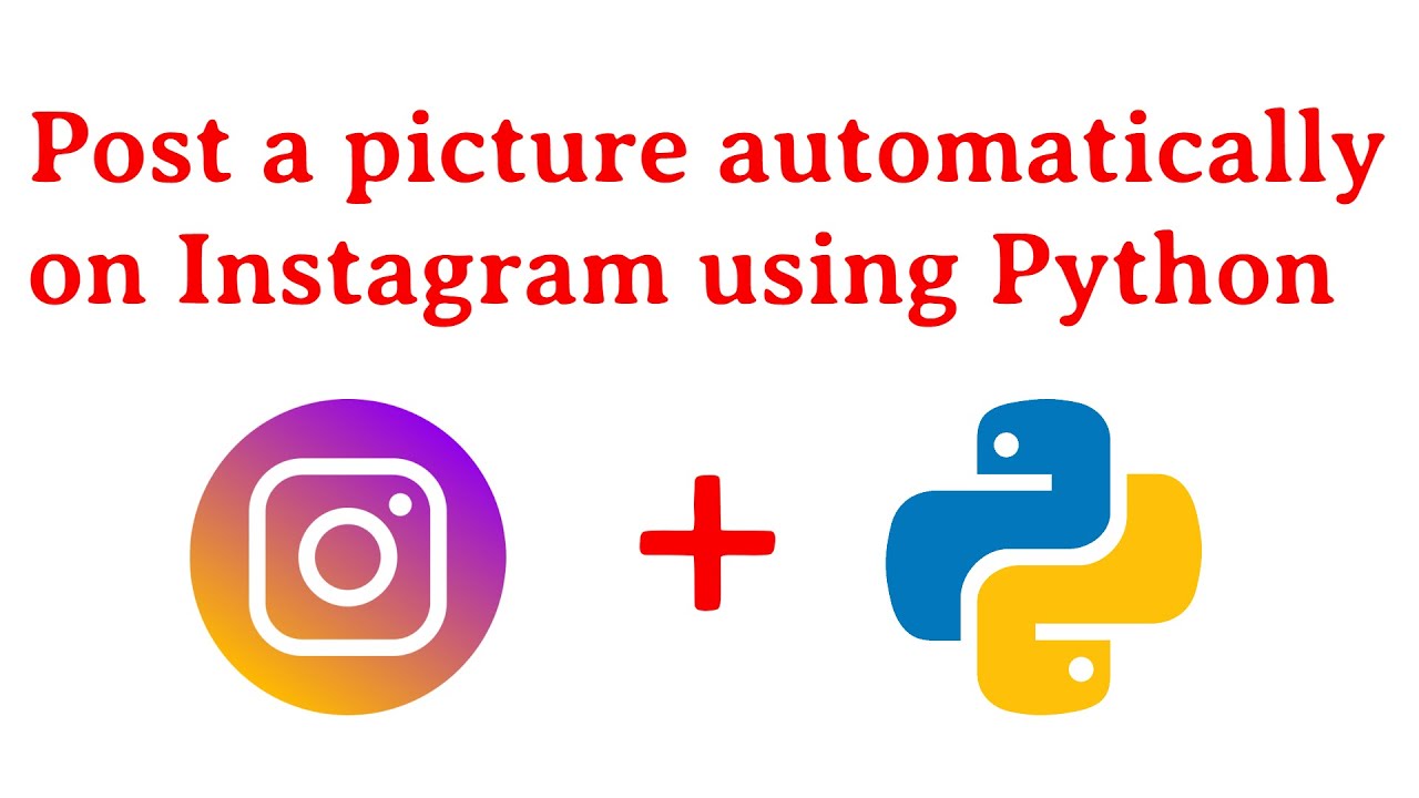 Post a picture automatically on Instagram using Python
