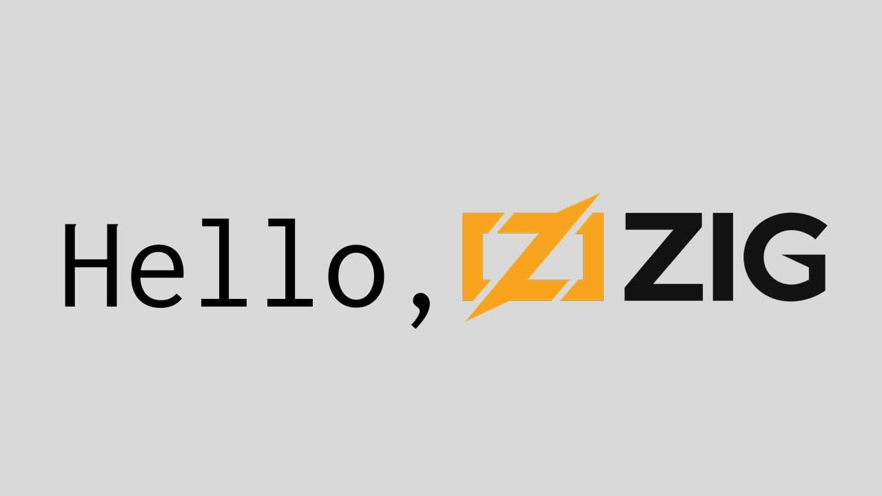Hello, Zig! - Zig Introduction