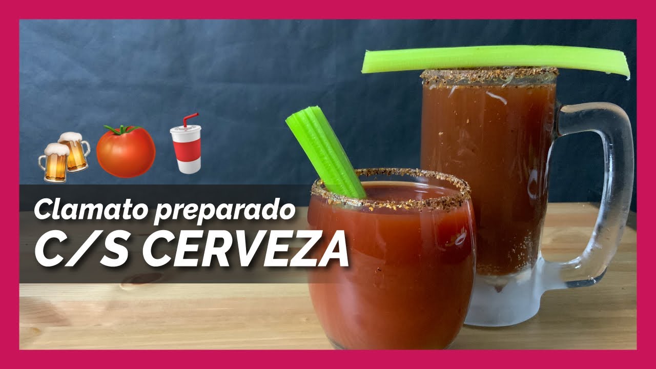 ✨ Clamato Recipe ✨ with or without beer, very easy and delicious