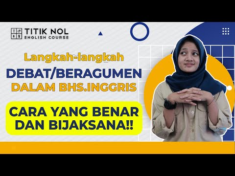 Tata cara Debat dalam bhs.Inggris yang benar dan sopan | Lengkap dengan Detail-detail yang penting!!