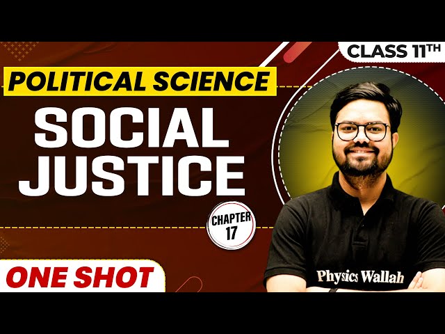 Understanding Social Justice: A Comprehensive Overview for Class 11 ...