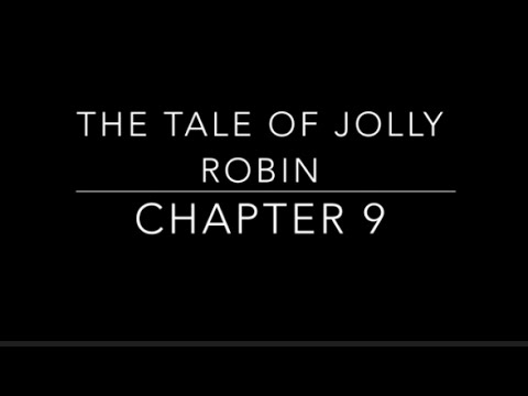 The Tale of Jolly Robin – Chapter 9 – Easy Peasy All-in-One Homeschool
