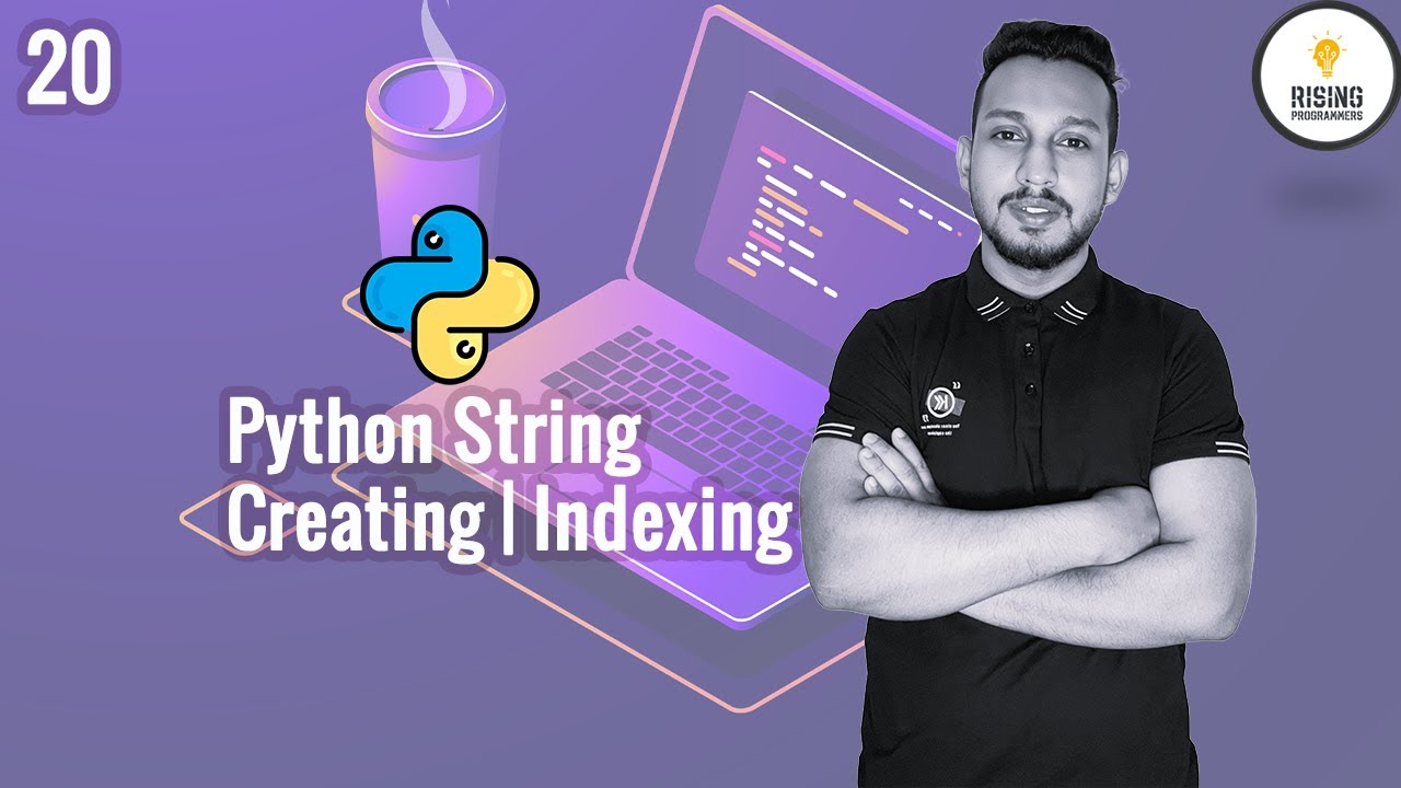Python Bangla Tutorial 20 | Python String | Creating a String | Indexing a String