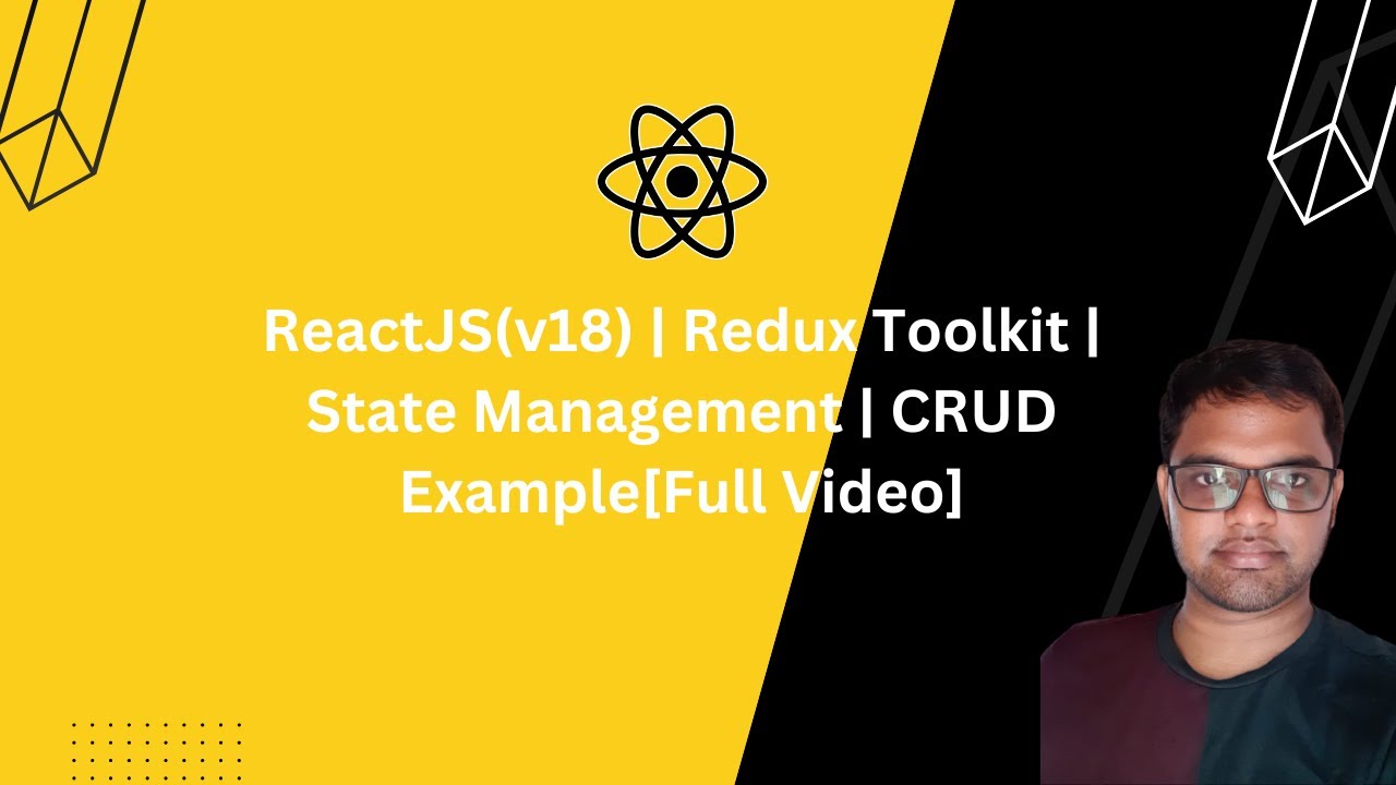 ReactJS(v18) | Redux Toolkit | State Management | CRUD Example[Full Video]