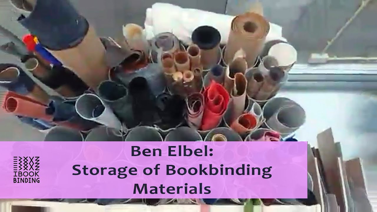 Storage of Bookbinding Materials - Ben Elbel