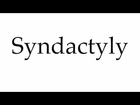 How to Pronounce Syndactyly