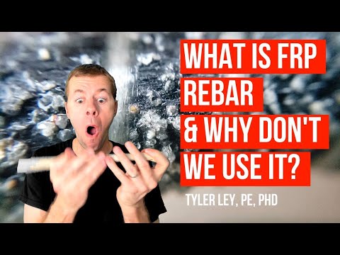What is FRP rebar? Why don’t we use it?