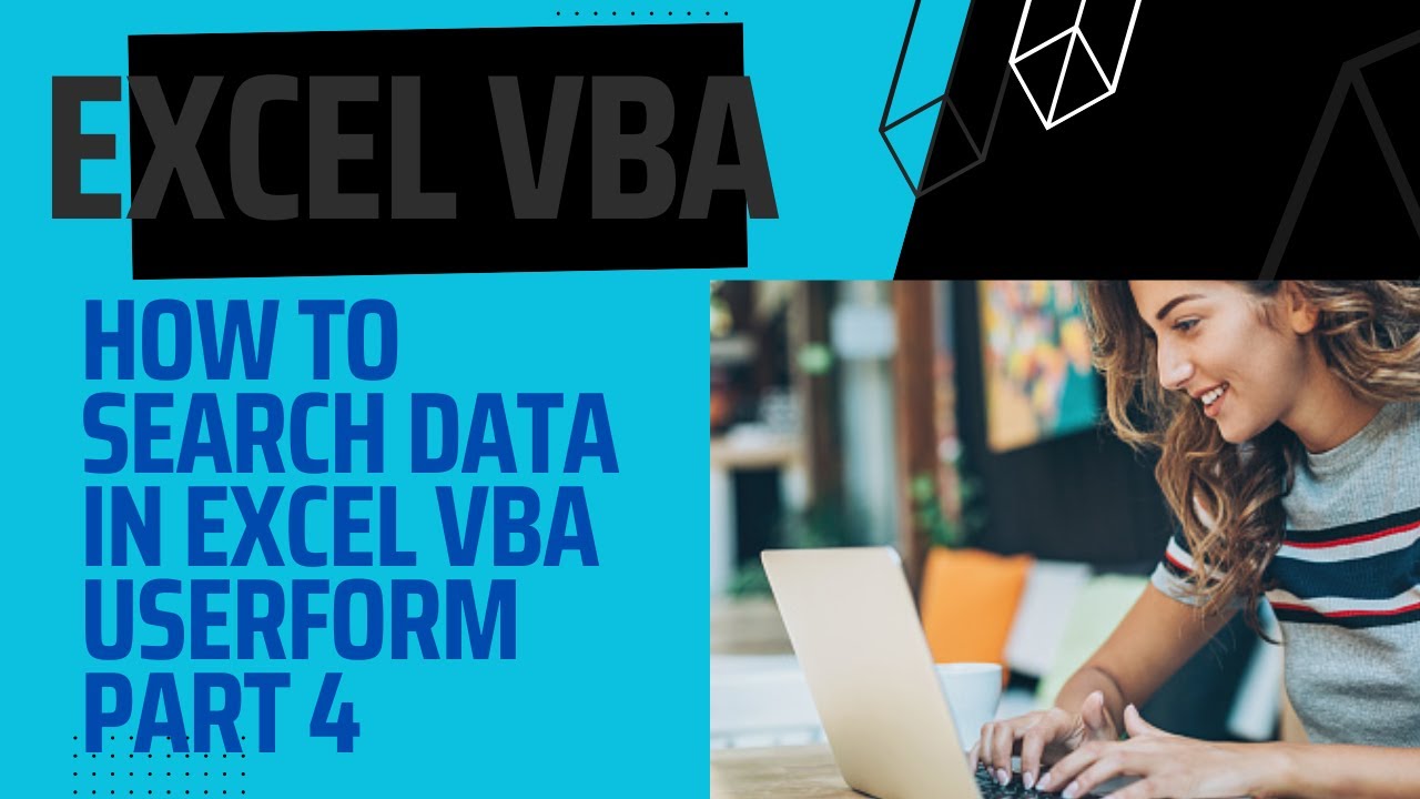 SEARCH BUTTON CODING EXCEL VBA USERFORM STEP BY STEP GUIDE