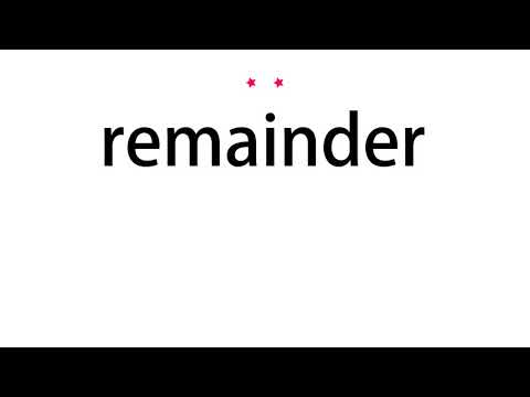 How to pronounce remainder - Vocab Today