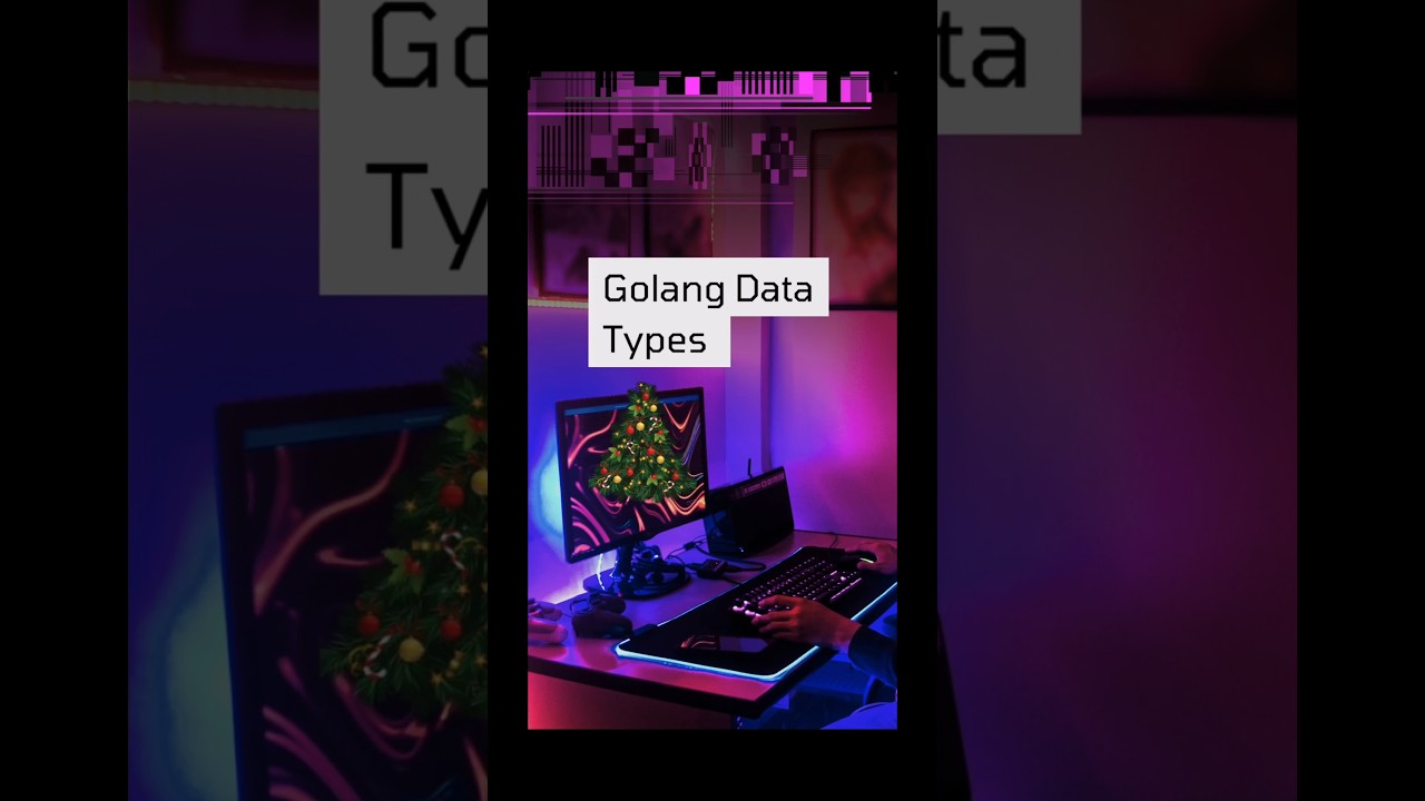 Holiday Programming Golang: Data Types #holidays  #coding   #shorts