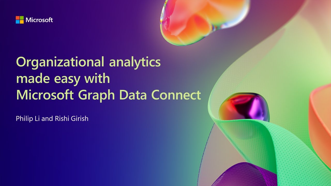 Organizational analytics made easy with Microsoft Graph Data Connect