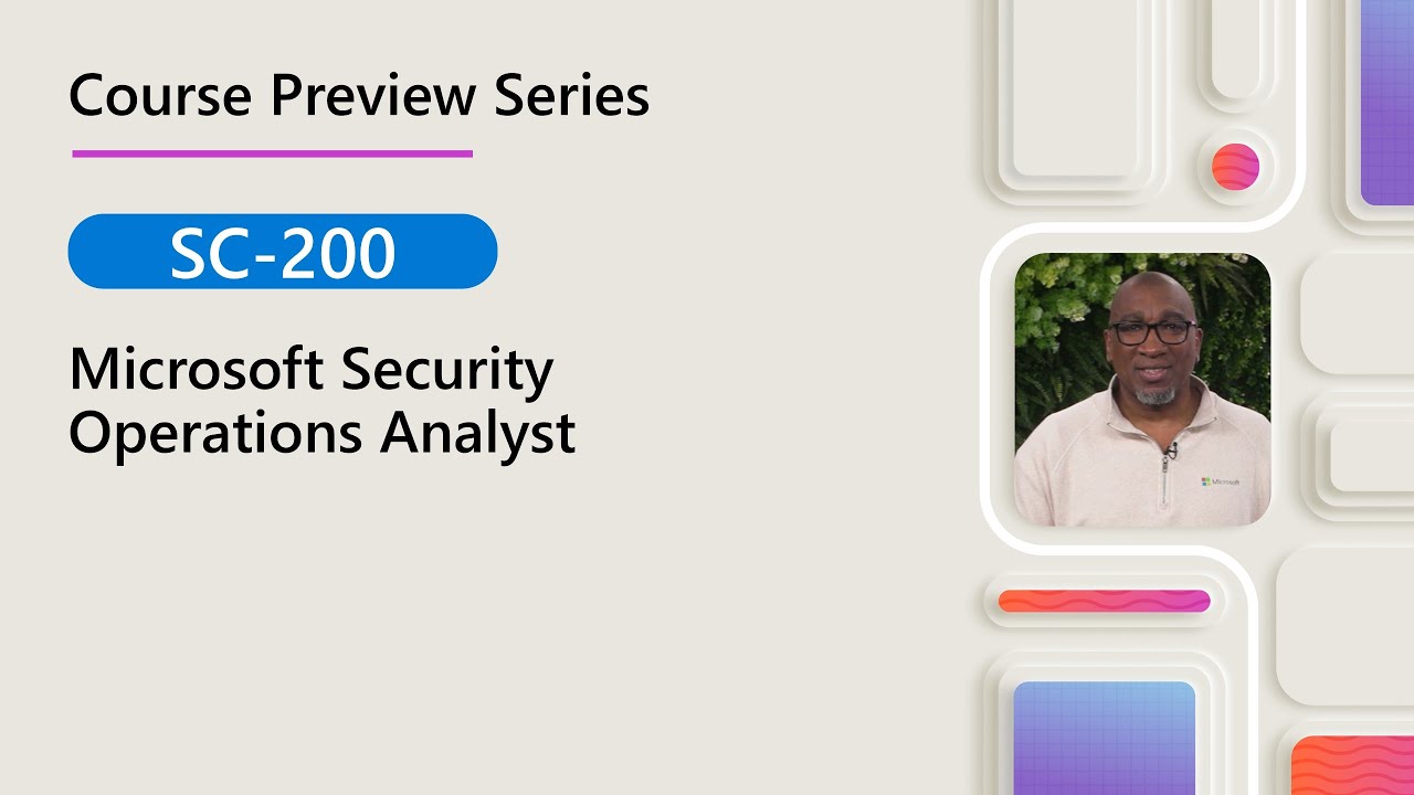Course Preview | SC-200 | Microsoft Security Operations Analyst