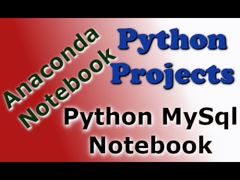 Python Projects for Beginners. Anaconda Notebook. Python and MySql Connector. Write Sql statements.