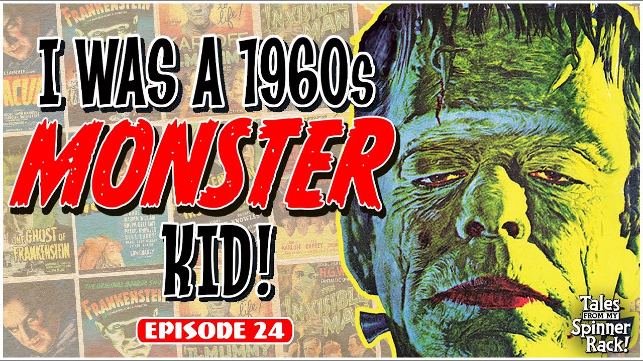 I Was A 1960s Monster Kid!