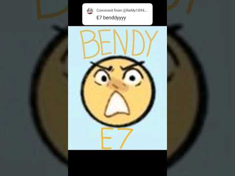 E7: Bendy - Emotions Challenge