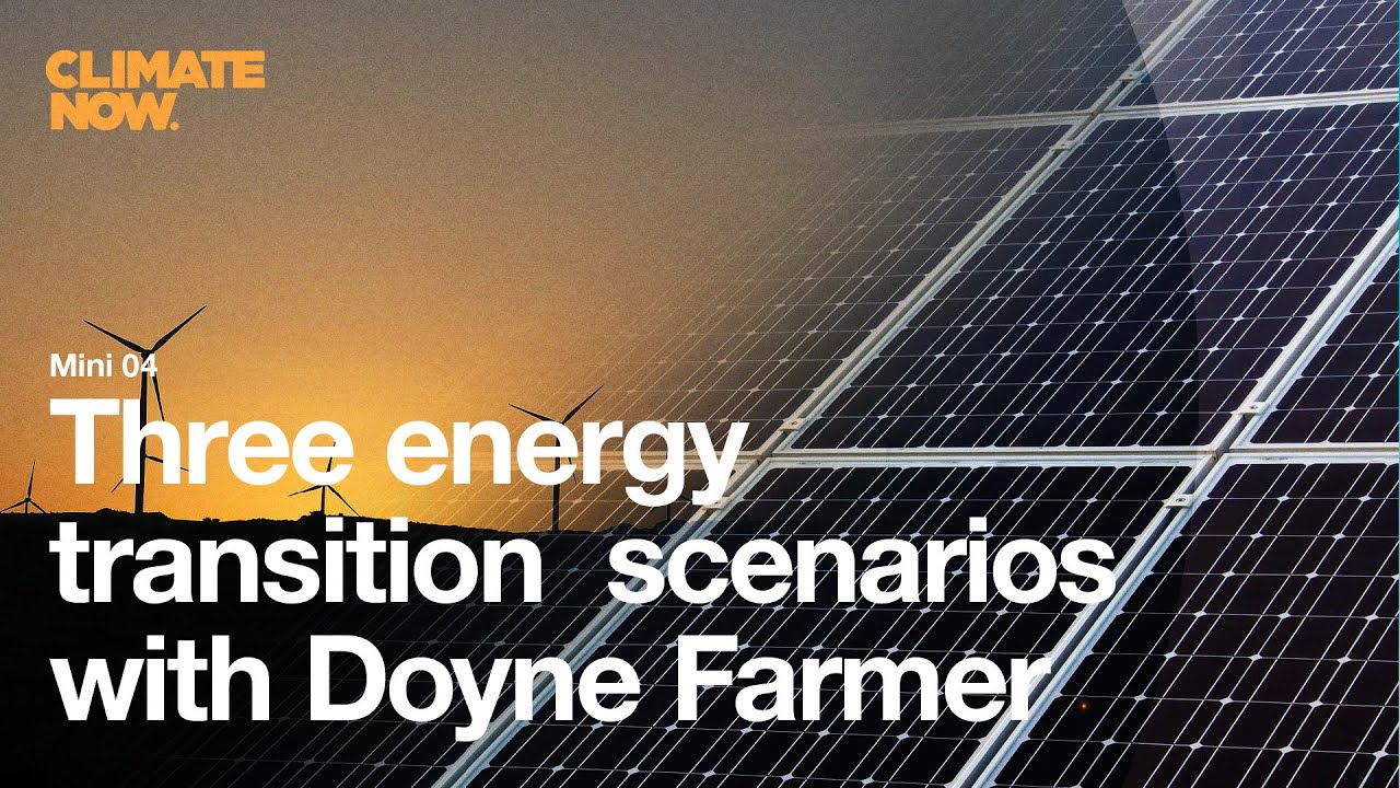 Transitioning to renewables could save trillions - with Doyne Farmer | Climate Now Mini 04