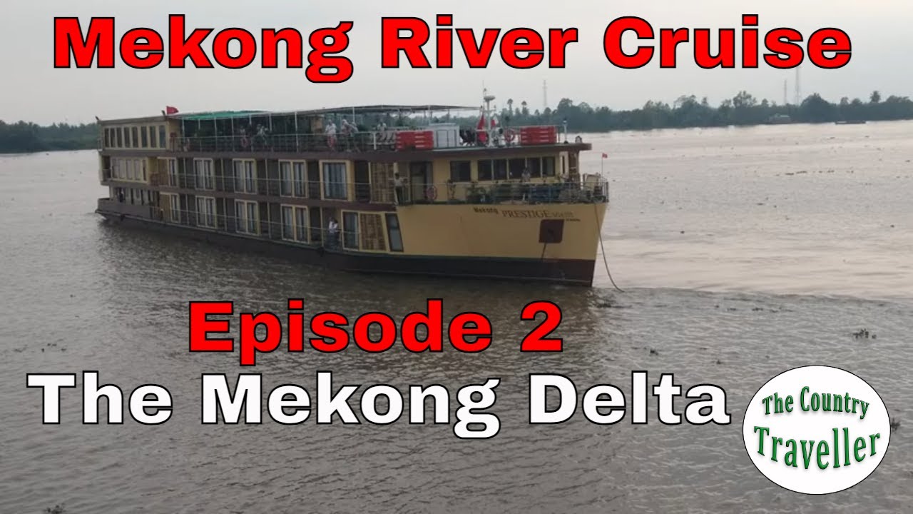 Mekong Delta to the Cambodian border - what to expect on a Mekong River Cruise - Part 1 #travel2023
