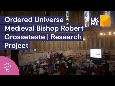 Ordered Universe - Medieval Bishop Robert Grosseteste | Research Project