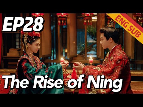 [Costume Romance] The Rise of Ning EP28 | Starring: Zhang Wanyi, Renmin | ENG SUB