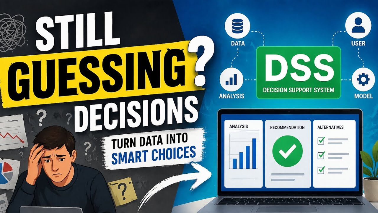 Still Guessing Decisions? Here's How DSS Turns Data into Smart Choices!