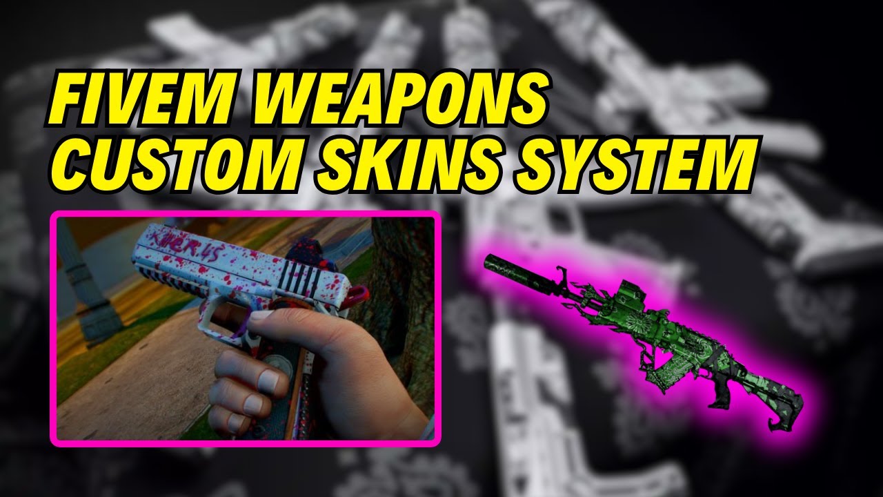 Fivem Weapons Custom Skins System | FiveM Store | ESX
