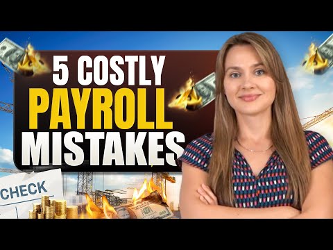 The 5 Payroll Traps Contractors Don’t See