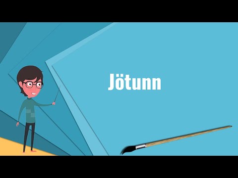 What is Jötunn? Explain Jötunn, Define Jötunn, Meaning of Jötunn